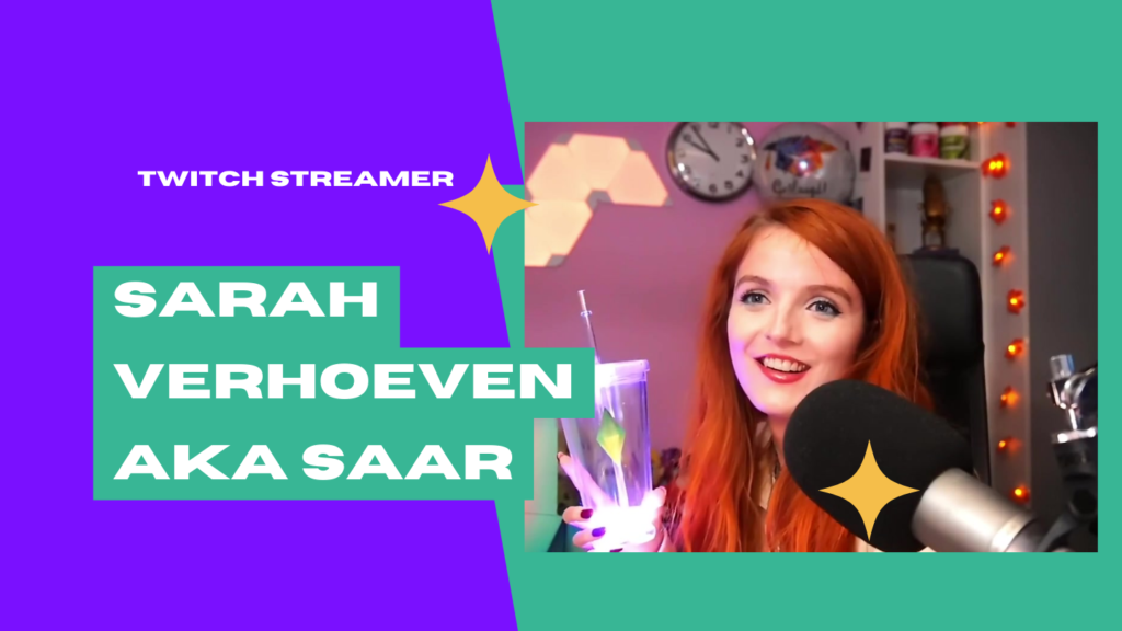 Getting to know Streamer Sarah Verhoeven AKA Saar - GirlGamerGalaxy